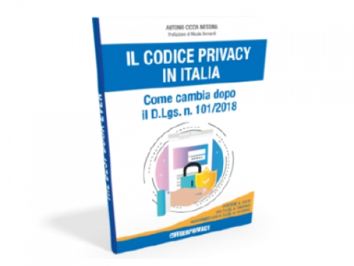 Nuovo libro "Il Codice Privacy in Italia dopo il Dlgs 101/2018 ...